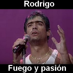 Rodrigo - Fuego y pasion - Acordes D Canciones