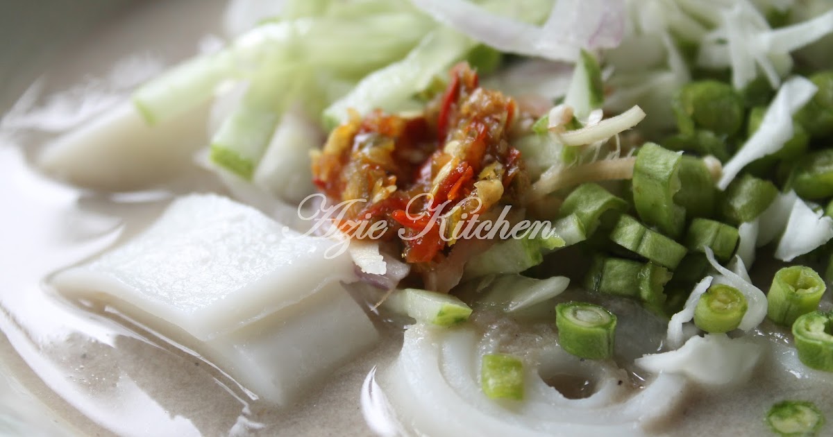 Laksam dan Laksa Kelantan - Azie Kitchen