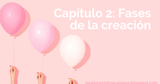 FASES DE LA CREACIÓN