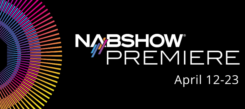 Media Confidential: NAB Show Premiere Debuts on NAB Amplify, April 12—23