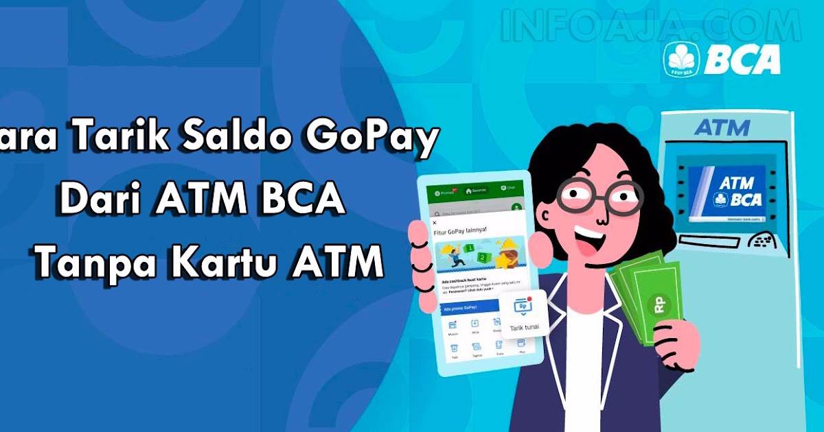 Cara Tarik Saldo GoPay Dari ATM BCA Tanpa Kartu ATM - INFOAJA.COM
