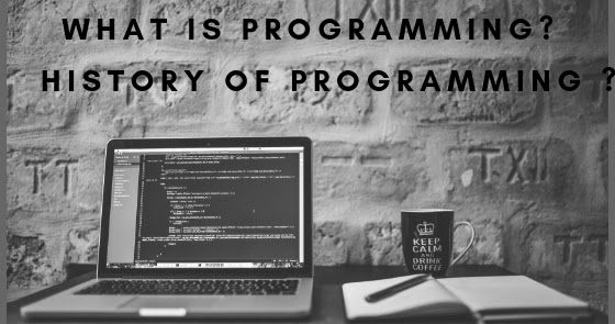 What Is Programming What Is The History Of Programming Hindi What Is Programming What Is The History Of Programming Hindi