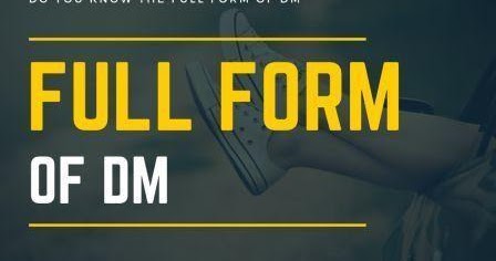 Full Form of DM? All you need to know