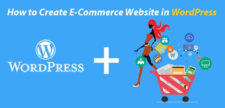 How To Create Ecommerce Website In Wordpress
