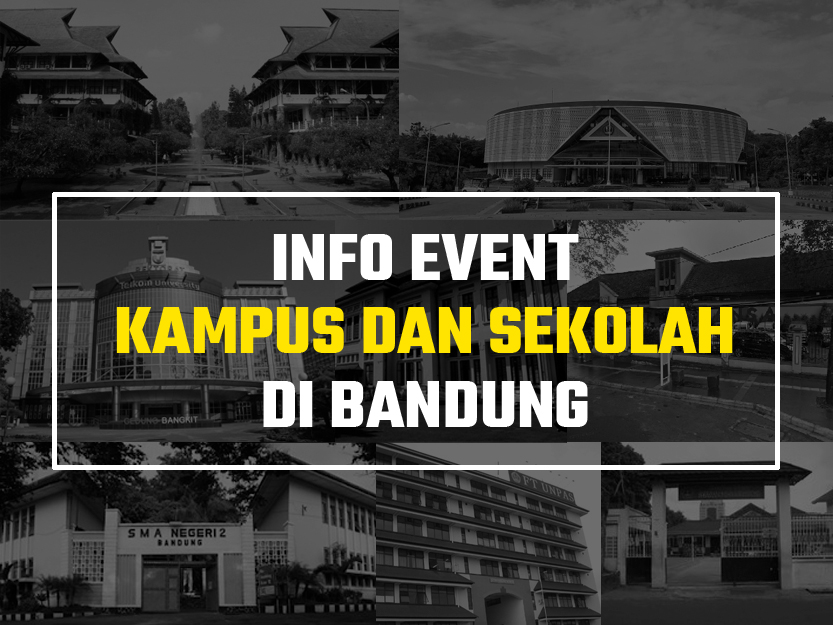 Info Event Kampus dan Sekolah di Bandung