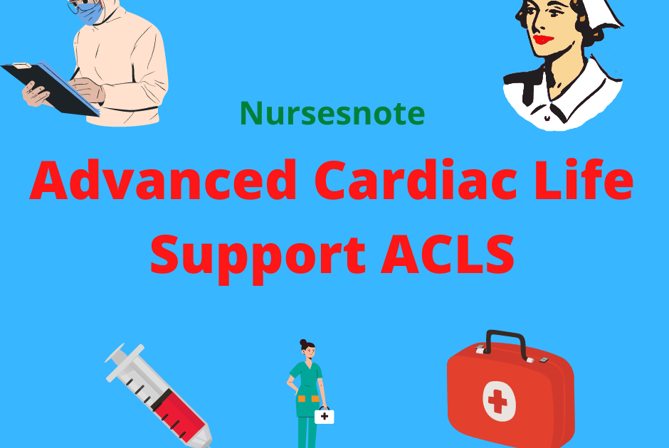 ADVANCED CARDIAC LIFE SUPPORT: ( ACLS) PDF - Nurses Note