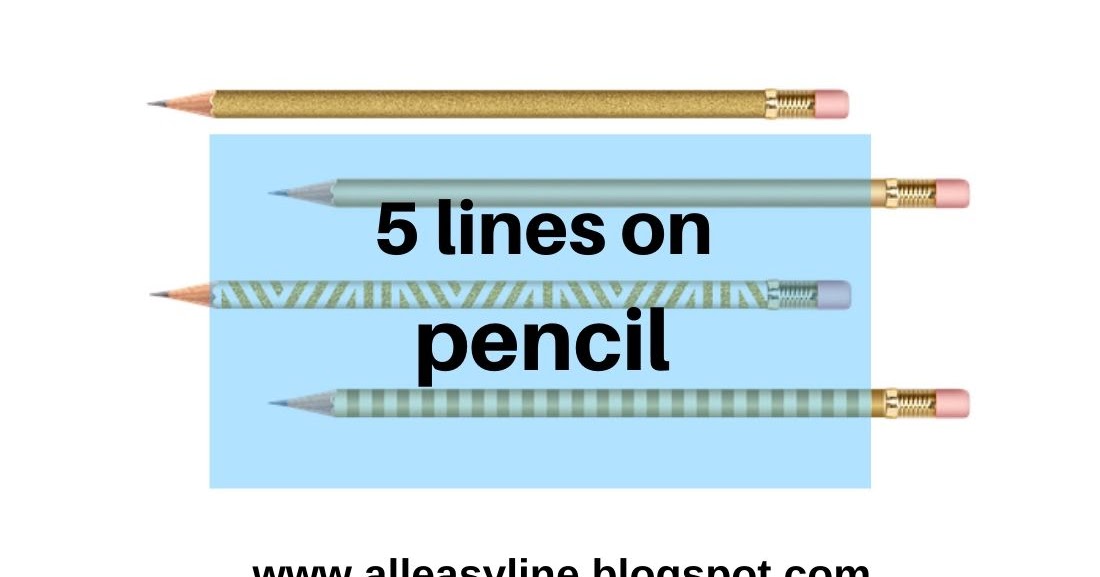 5 Lines on Pencil | Few Lines on Pencil
