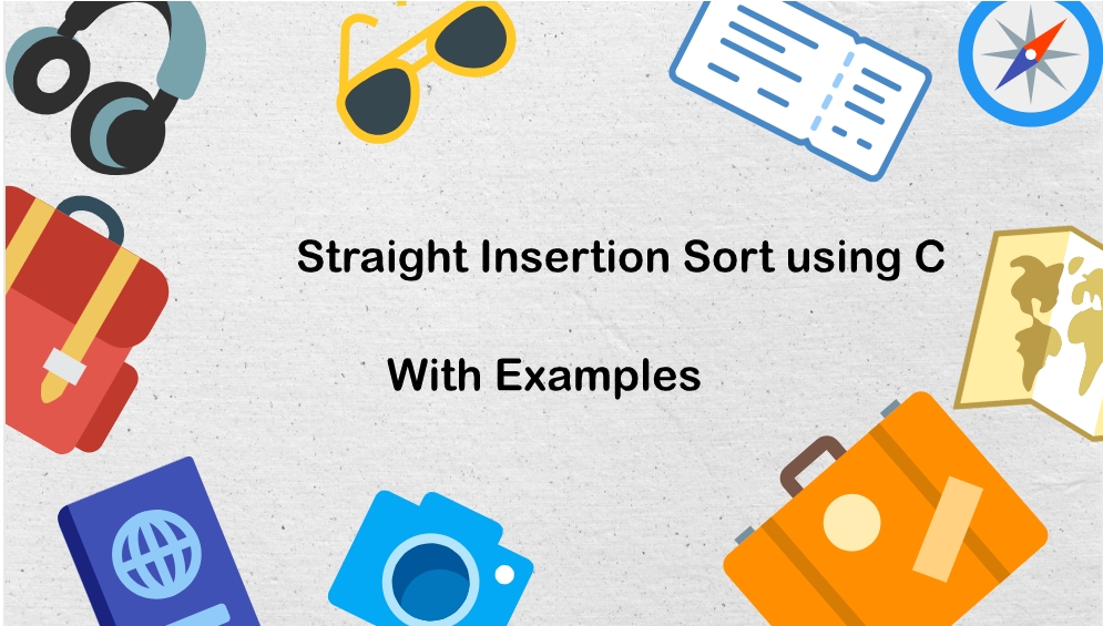 Straight Insertion Sort using C | SKPTRICKS