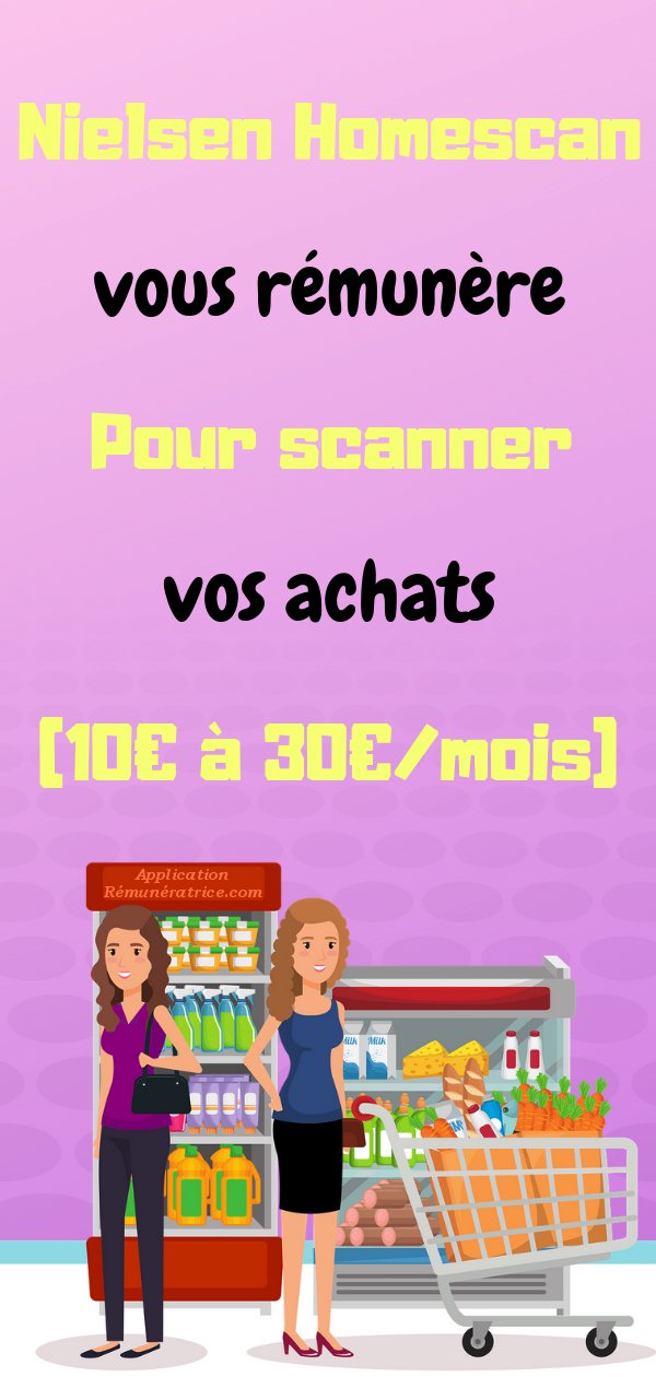 Nielsen Homescan : soyez payés pour scanner vos achats - Application ...