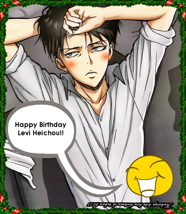 Happy Birthday Levi Ackerman 25/12