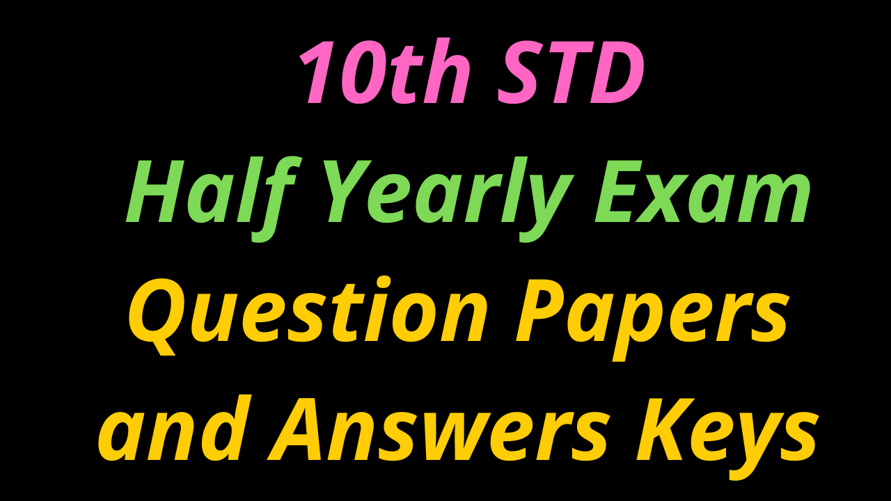 10th Half Yearly Exam Question Paper And Answers Key 10th-half-yearly-exam-question-paper-and-answers-key