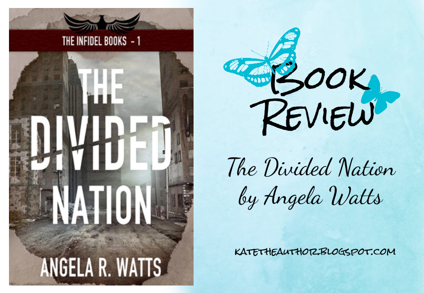 Kaitlyn Krispense, Author: Book Review: The Divided Nation by Angela Watts