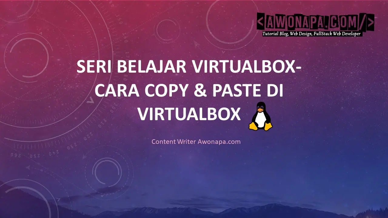 Cara Copy & Paste di VirtualBox - Awonapa - Website dan Blogging