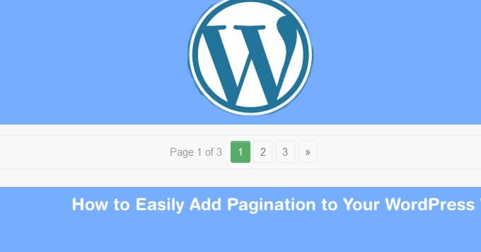How to Easily Add Pagination to Your WordPress Within a Minute