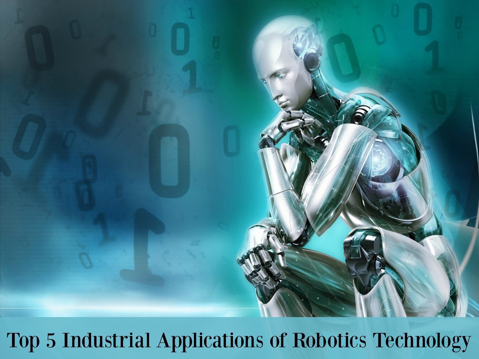Top 5 Industrial Applications of Robotics Technology - World Informs