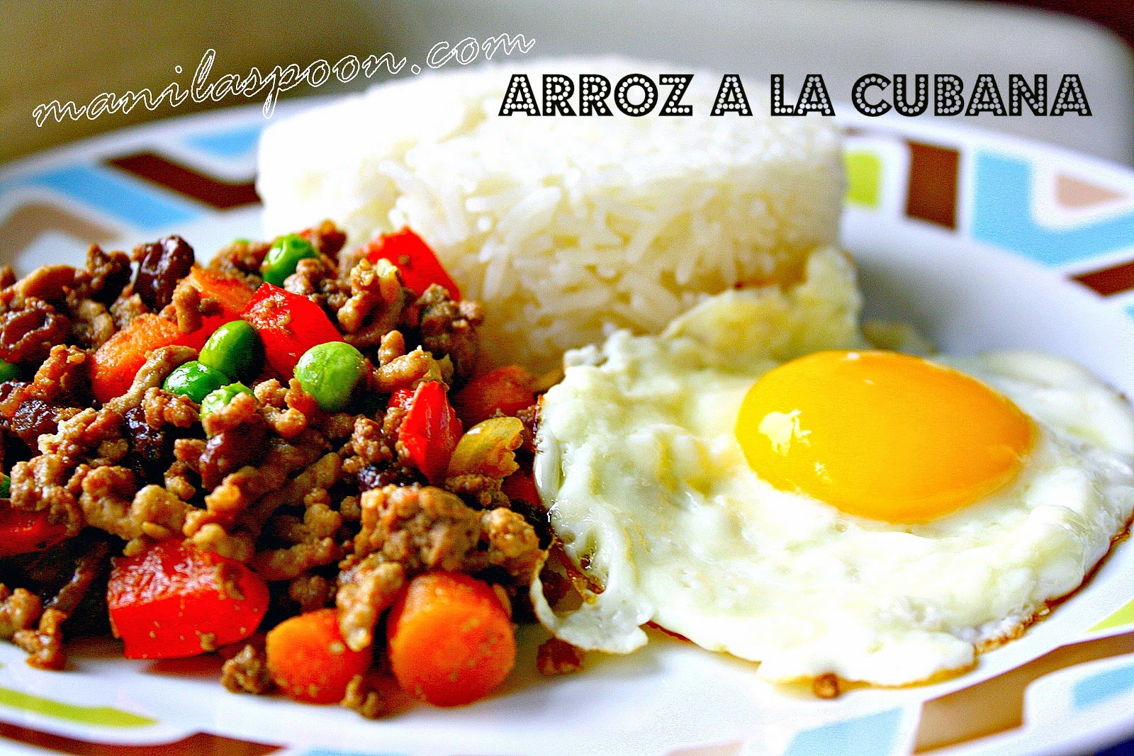 Arroz a la Cubana (Cuban Style Rice) - Manila Spoon
