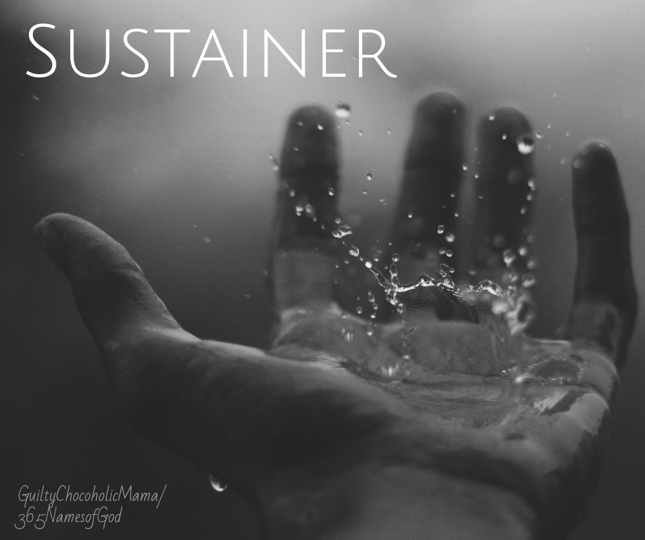 Guilty Chocoholic Mama: 365 Days of the Great Names of God, Day 17 ...