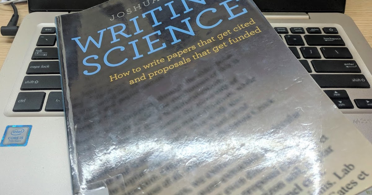 [閱讀] Writing Science How to write papers that get cited and proposals ...