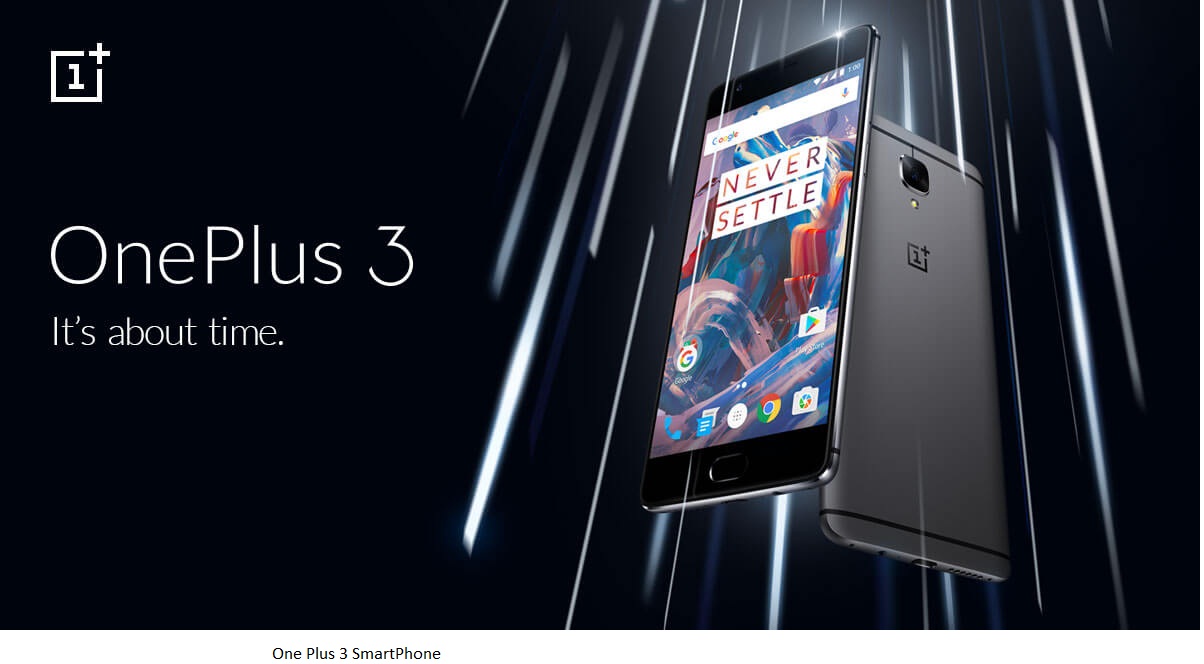 FUTURE IS NOW AND NEXT: latest smartphone now Days - One Plus 3