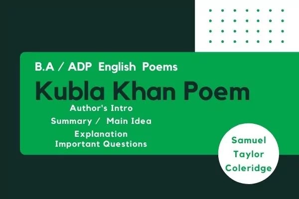 Kubla Khan Poem by S.T. Coleridge | Main Idea Explanation & Questions