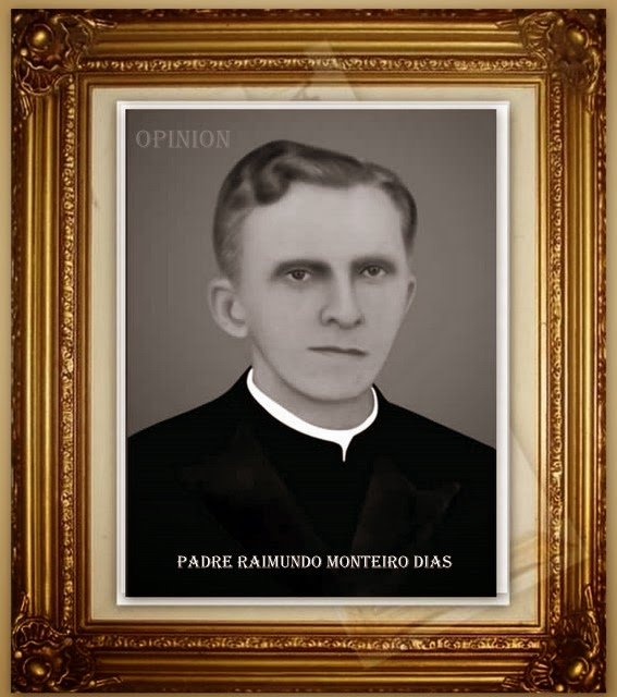 Historia e Arte: Padre Raimundo Hermes Monteiro