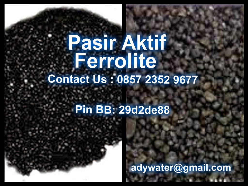 Pasir Ferrolite | Apa Itu Pasir Ferrolite - Ady Water Pasir Silika ...