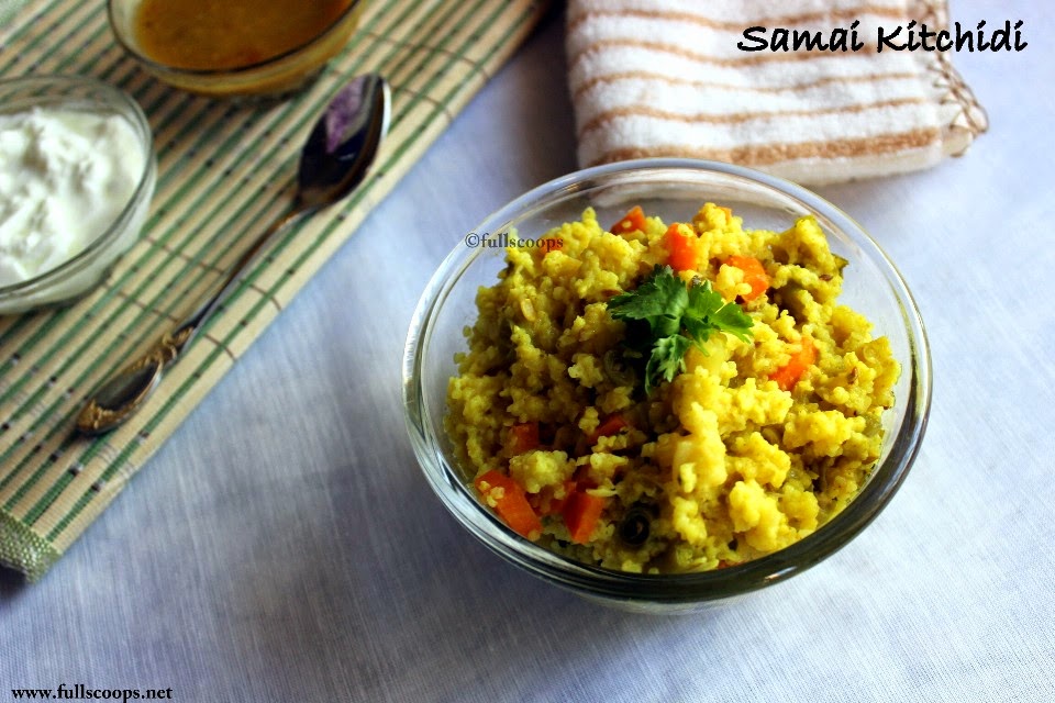 Full Scoops: Samai Khichdi | Little Millet Khichdi | Easy Millet Recipes