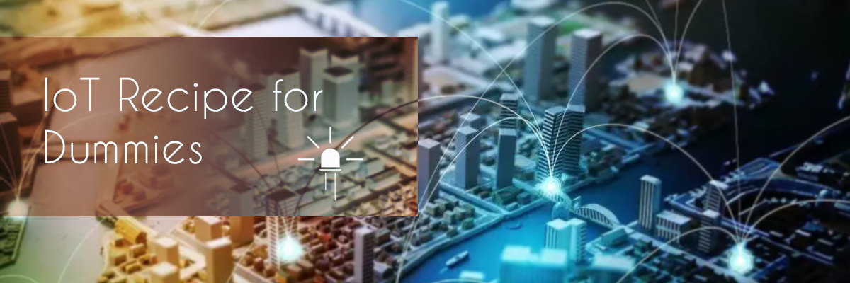 PsiberTech Solutions: IoT Recipe for Dummies