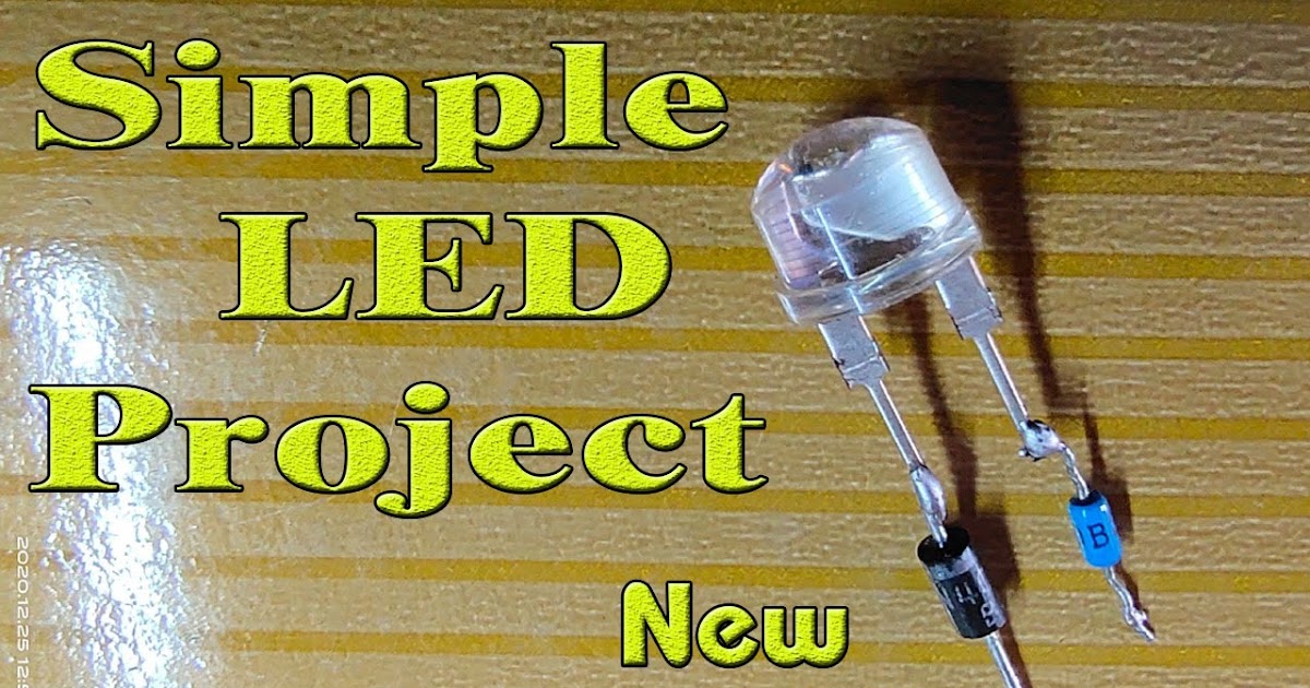 ELECTRONICS TRICKS AND TIPS: New Simple Electronics LED Project ...