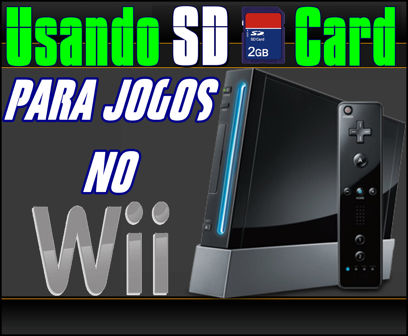 Wii Mod Brasil: Como colocar jogos de Wii no cartão SD (NeoGamma)