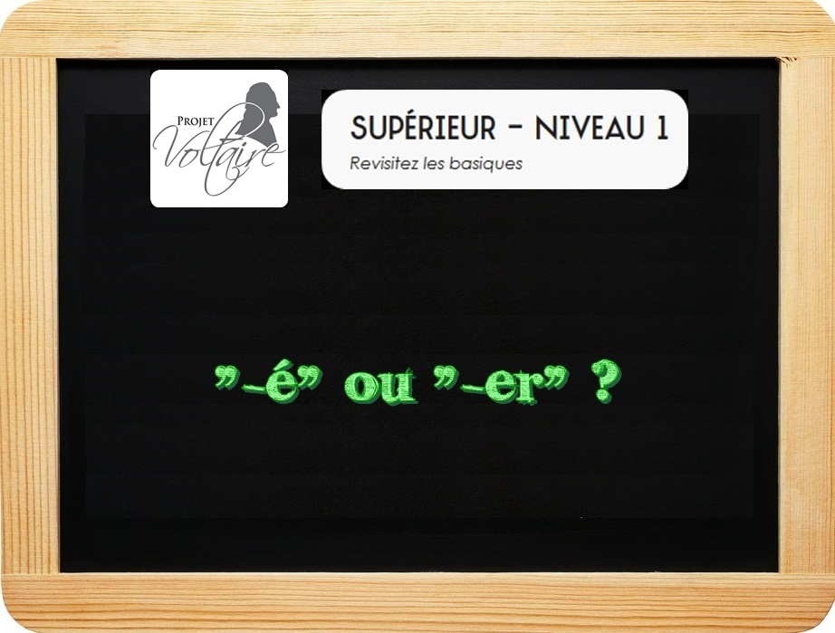 Écriture et Astuces: « -é » ou « -er