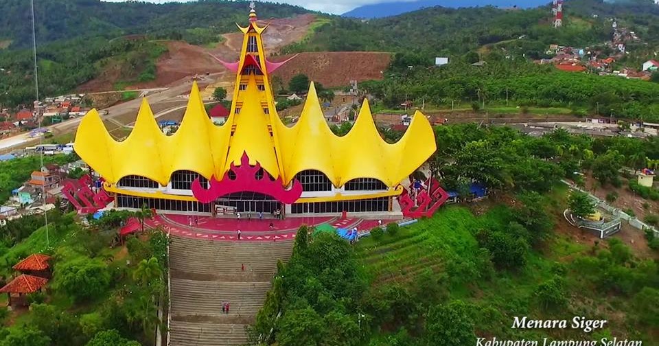 Menara Siger Yang Ada Di Lampung - Info Tempat Wisata Di Jawa Dan ...