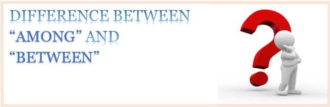 What is the difference between "Among" and "Between"