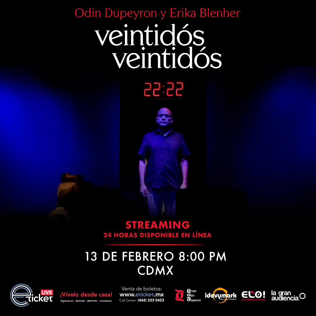 Regresa la obra "Veintidós Veintidós" en formato streaming