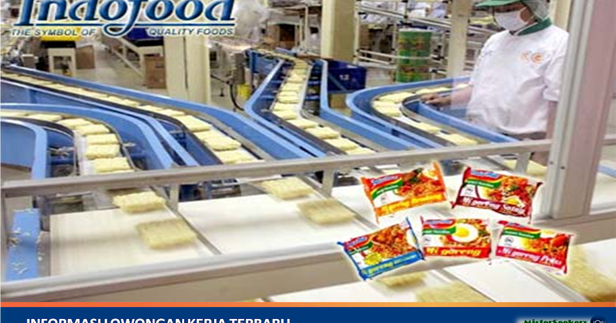 Lowongan Kerja PT. Indofood Group ( Perusahaan Total Food Solutions )
