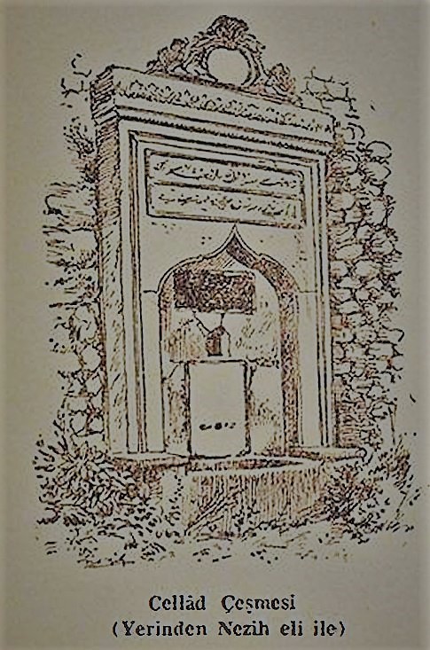 Tarih İçin Kaynak - Source for History: Cellat Çeşmesi