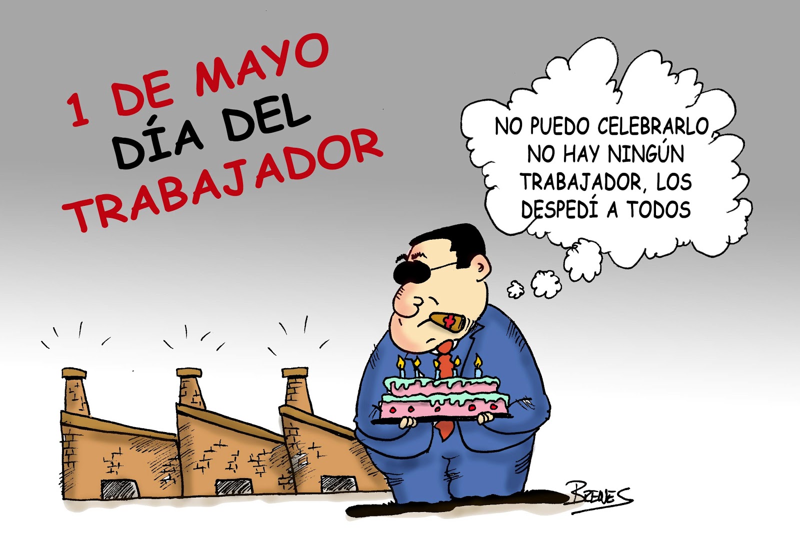 HUMOR BRENES: 1 DE MAYO