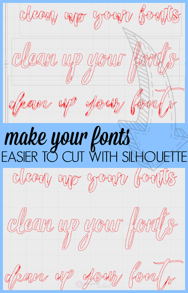 Quick Trick to Make Script and Brush Fonts More Silhouette Cut Friendly ...