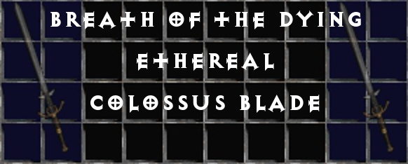 Best cRPGs: BREATH OF THE DYING ethereal colossus blade, Diablo 2 ...