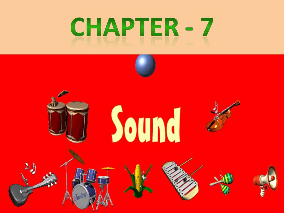 Science8: Semester 1,Chapter 7- Sound