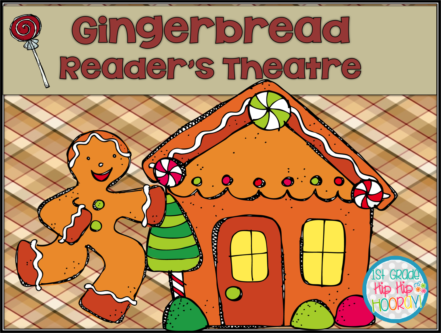 1st Grade Hip Hip Hooray!: The Gingerbread Boy Reader's Theatre