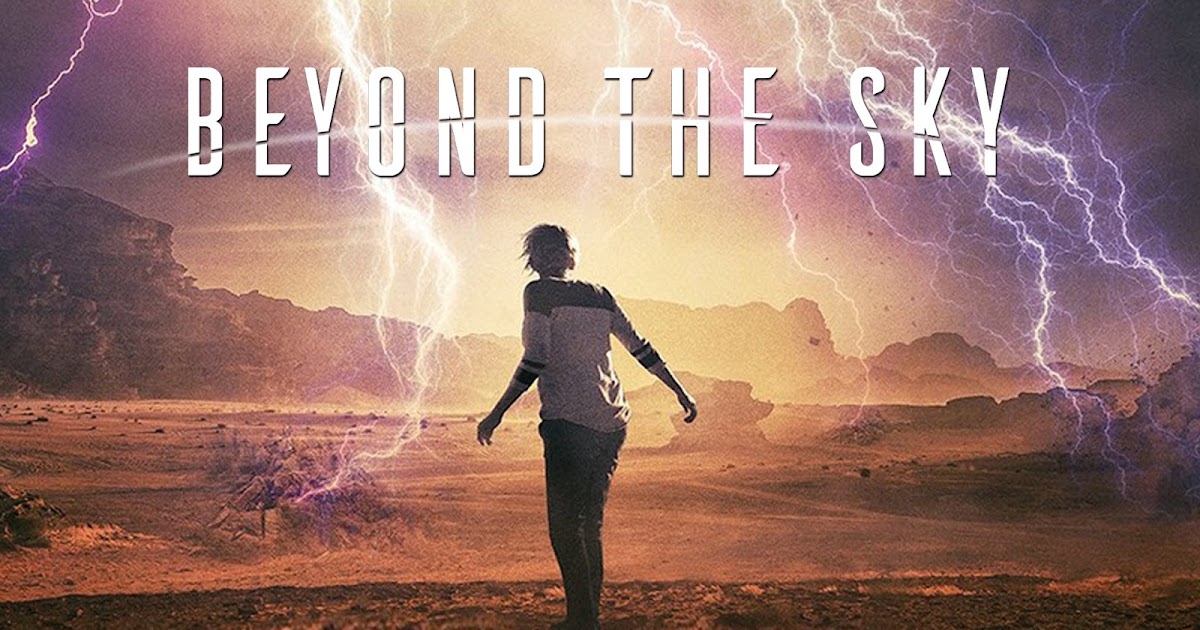 The Movie Sleuth: Cinematic Releases: Beyond the Sky (2018) - Reviewed