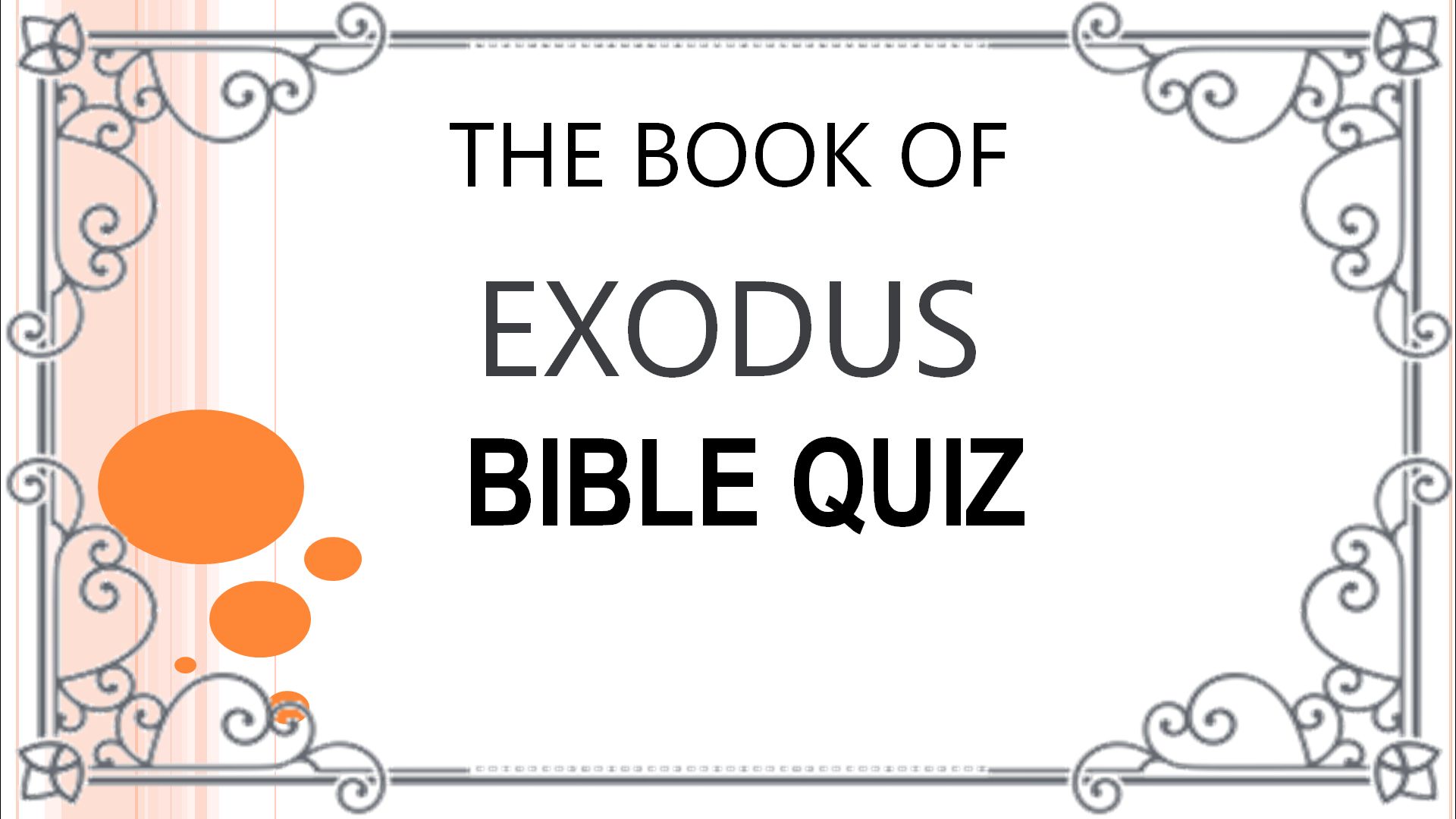 Exodus Bible Quiz - Bible Trivia Challenge Answers