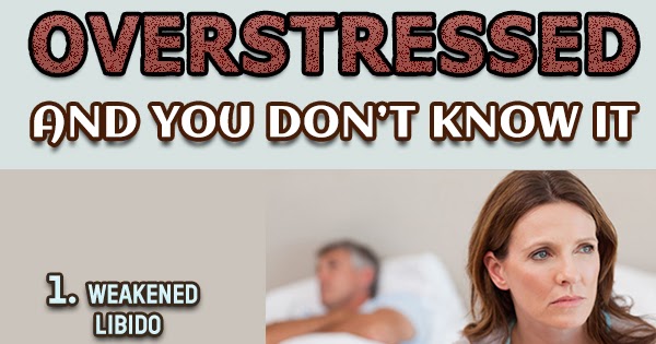 9 Signs You’re Overstressed And You Just Don’t Know it