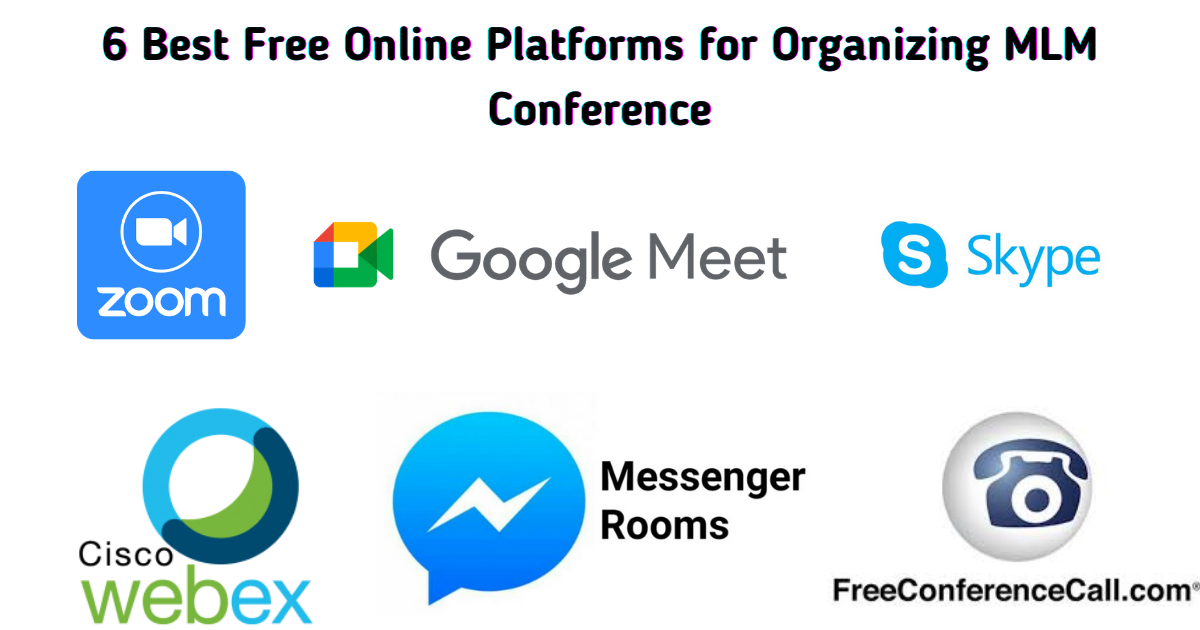 6 Best Free Online Platforms for Organizing MLM Conference or Network ...