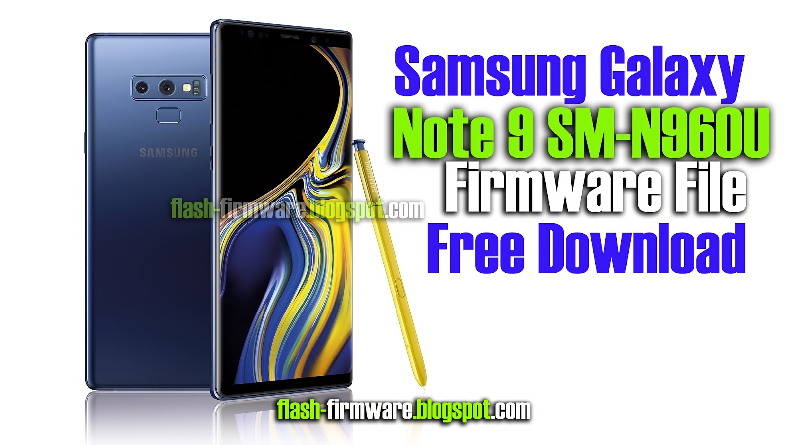 Samsung Galaxy Note 9 Sm N960u Firmware File Free Download