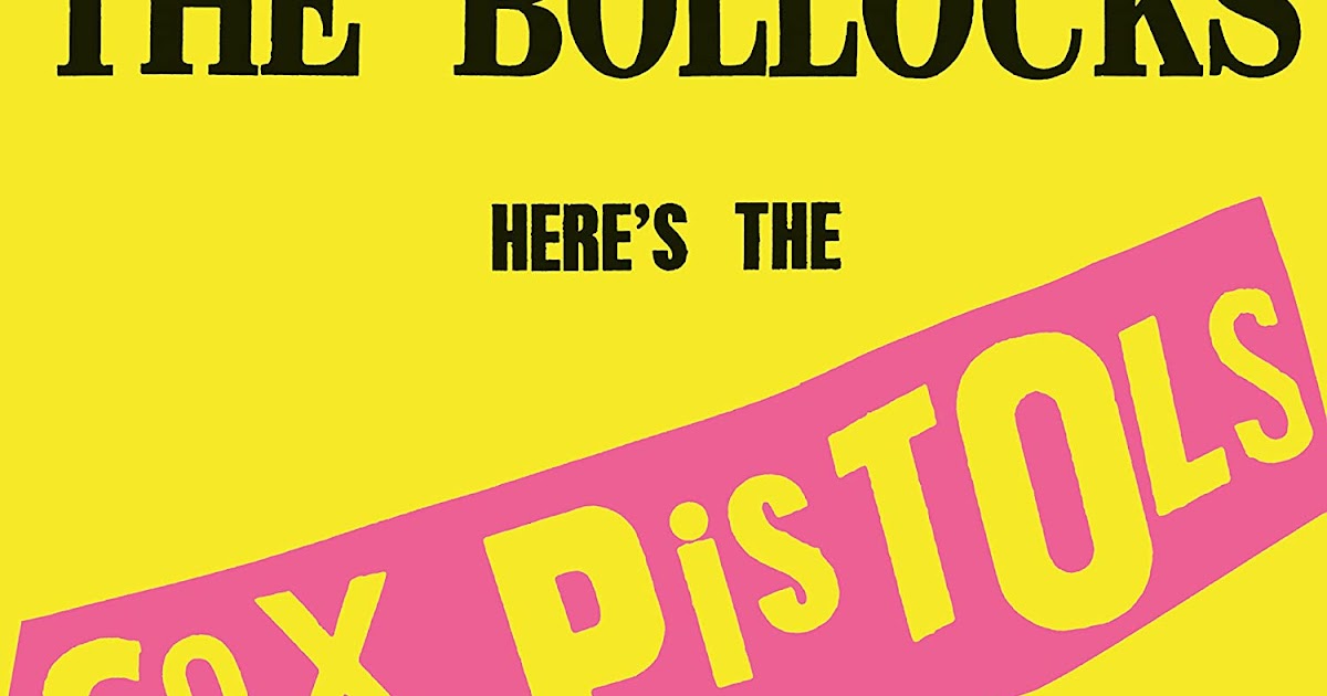 Classic Rock Covers Database Sex Pistols Never Mind The Bollocks