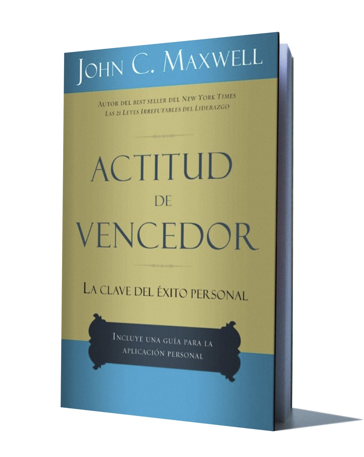 Actitud de Vencedor: Libro de John Maxwell que te ayudará a tener más confianza en ti – Maria ...