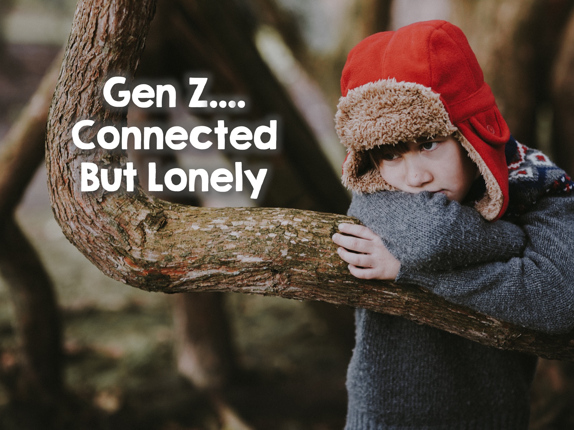 Gen Z...Connected But Lonely ~ RELEVANT CHILDREN'S MINISTRY