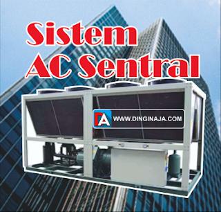 Sistem AC Sentral | Dinginaja